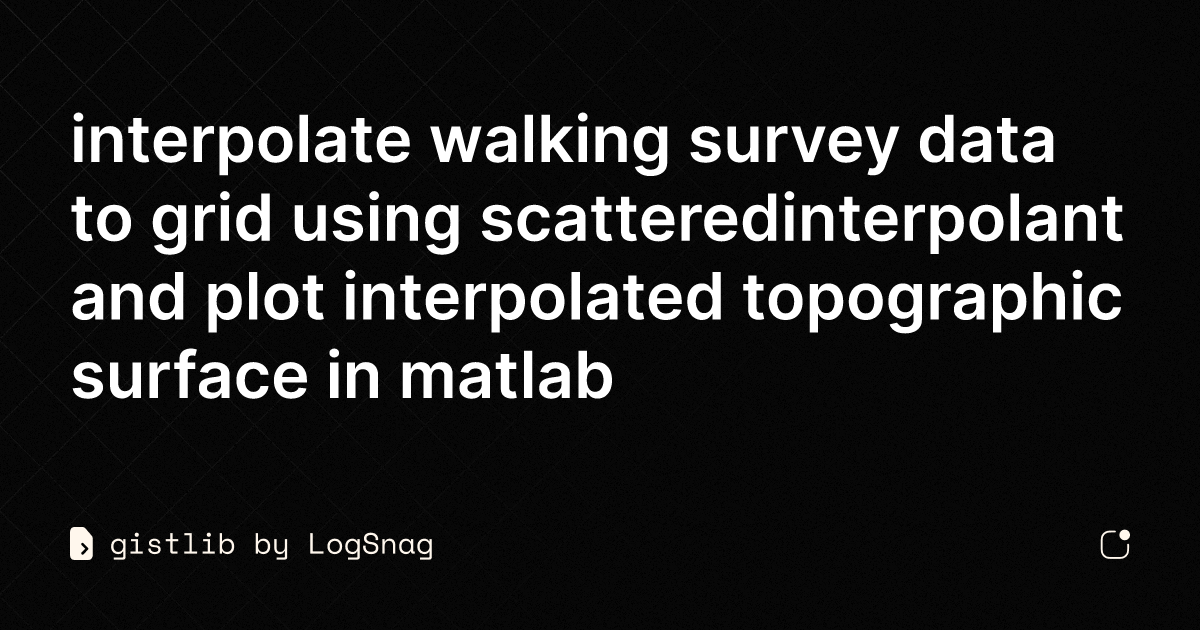gistlib - interpolate walking survey data to grid using ... gistlib - interpolate walking survey data to grid using ...